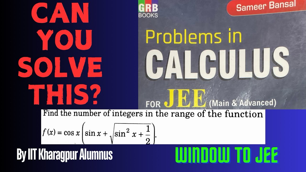 #2: Range of Functions | By IITian for Future IITians | Sameer Bansal Calculus Series - YouTube
