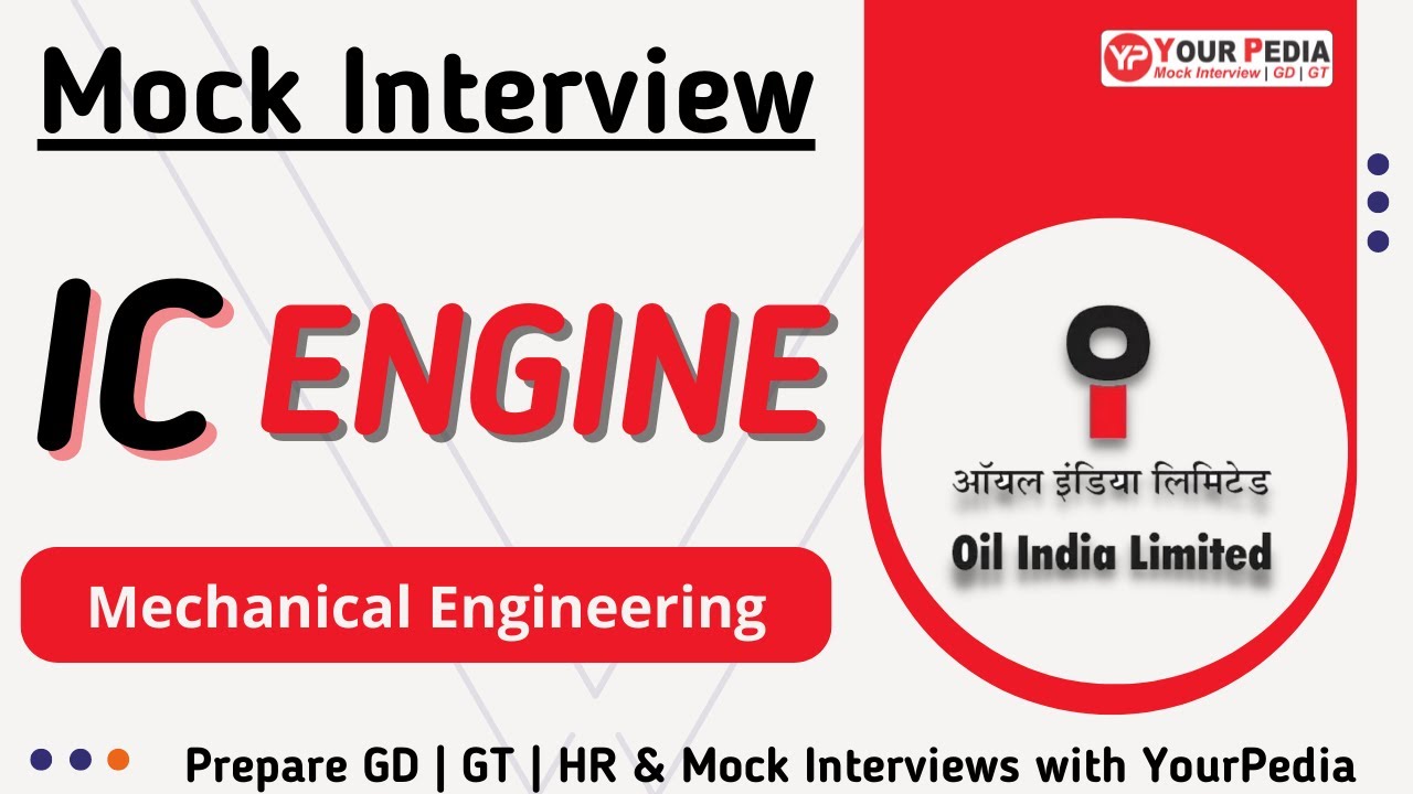 IC Engine Mock interview | OIL India limited interview questions ...