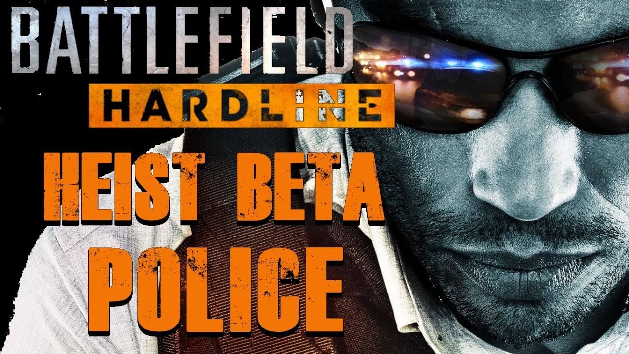 [PS4] Battlefield Hardline Beta Heist as the Police - YouTube