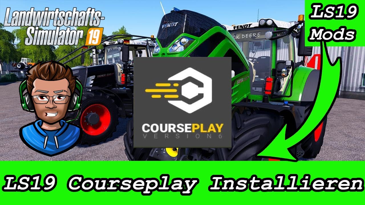 LS19 Courseplay Installieren 🚜 LS19 Mods 🚜 LS19 Courseplay Tutorial 🚜 ...