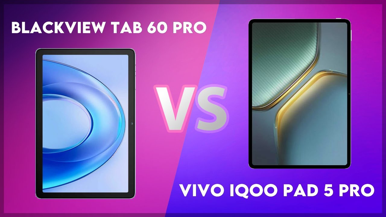 Blackview Tab 60 Pro vs Vivo iQOO Pad 5 Pro Comparison - YouTube