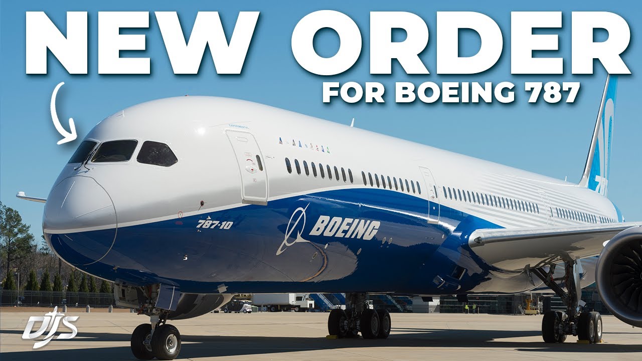Boeing Announces 787 Order - YouTube