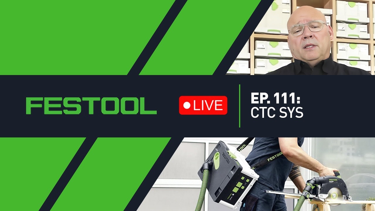 Festool Live Episode 111 - CTC SYS - YouTube