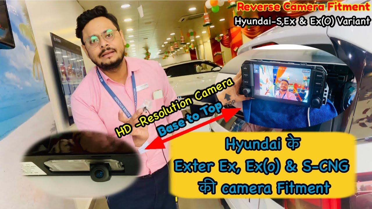 Hyundai Exter के Ex,Ex(O) और S-CNG Model मे Genuine Reverse Camera ...