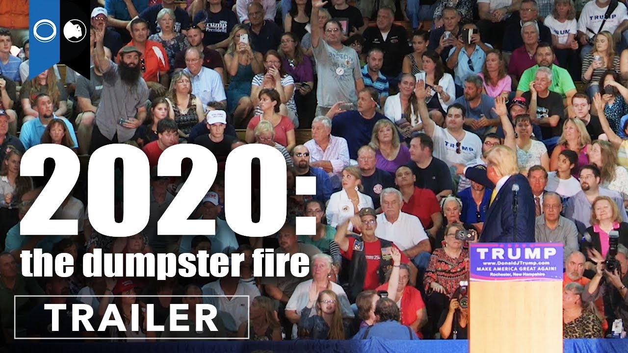2020: The Dumpster Fire | Official Trailer | Documentary - YouTube