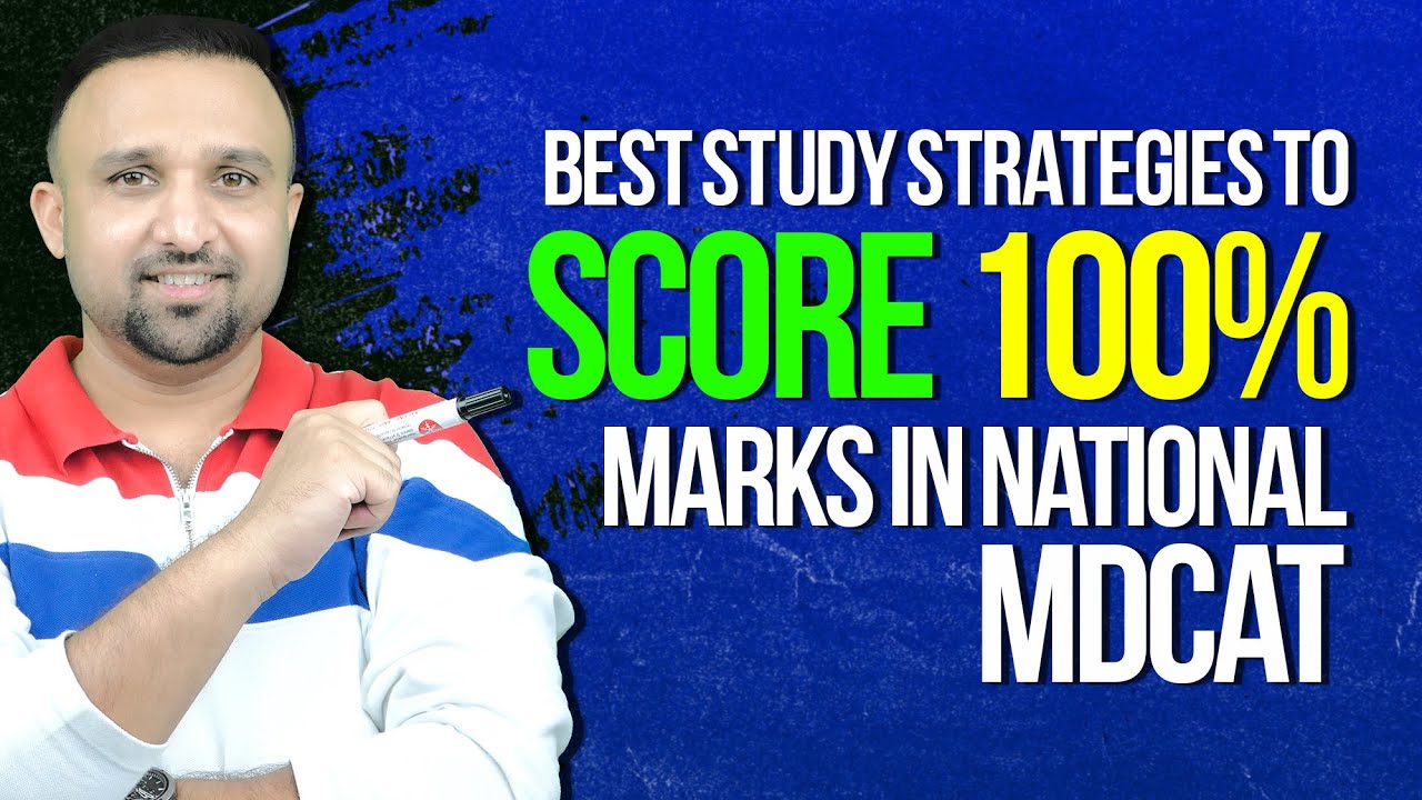 Best Study Strategies To Score 100% Marks In National MDCAT 2025 ...
