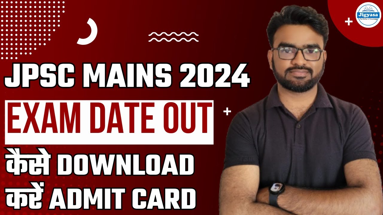 JPSC Mains Exams 2024 | How to Download JPSC Mains Admit Card | Udit ...