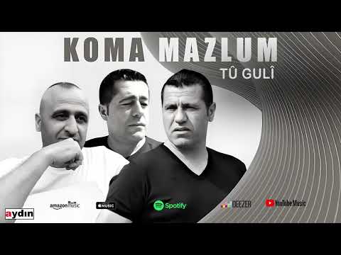 Koma Mazlum - Tû Gulî