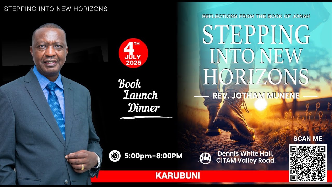 Stepping Into New Horizons Book Launch - Rev Jotham Munene - 4th July 2025 - YouTube