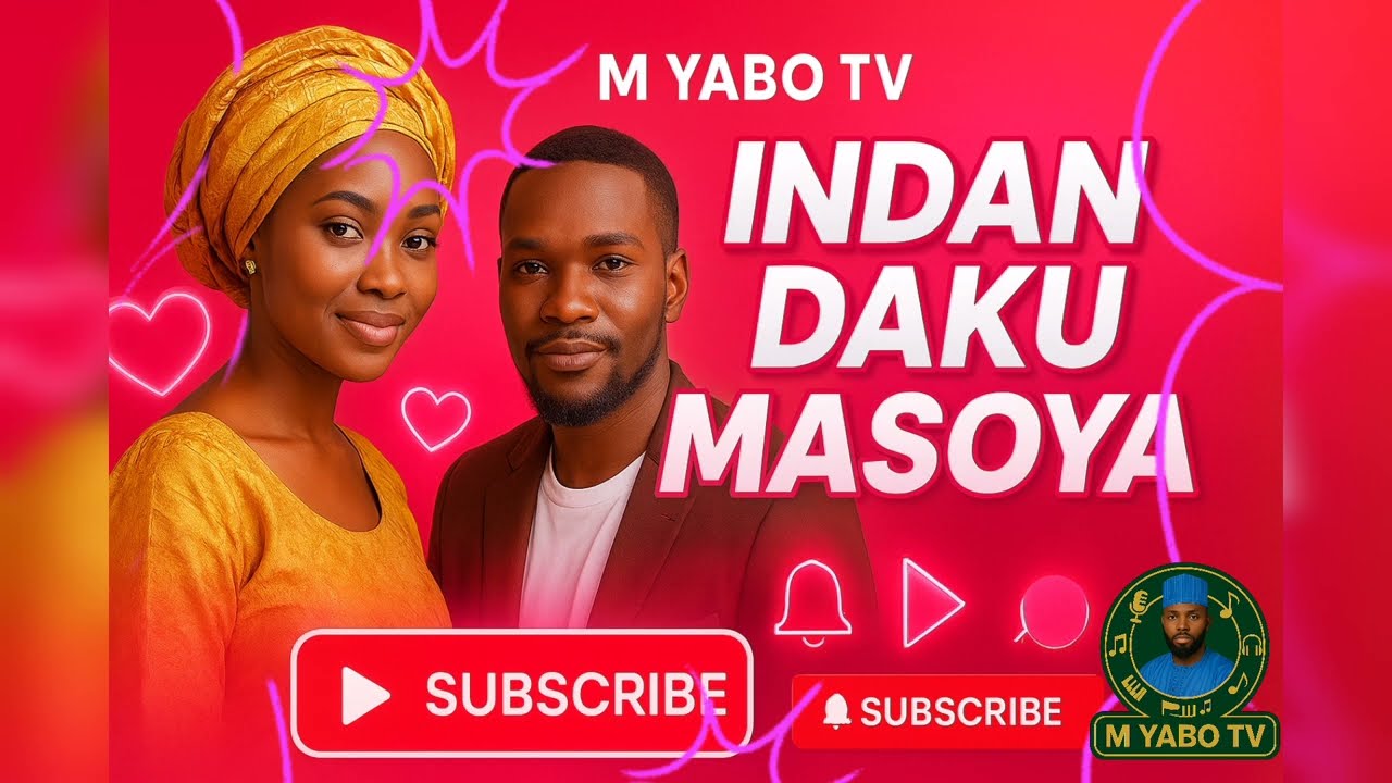 IDAN DAKU MASOYA — Wakar Soyayya Ta Musamman dan. masoyana, m yabo 2025 ...