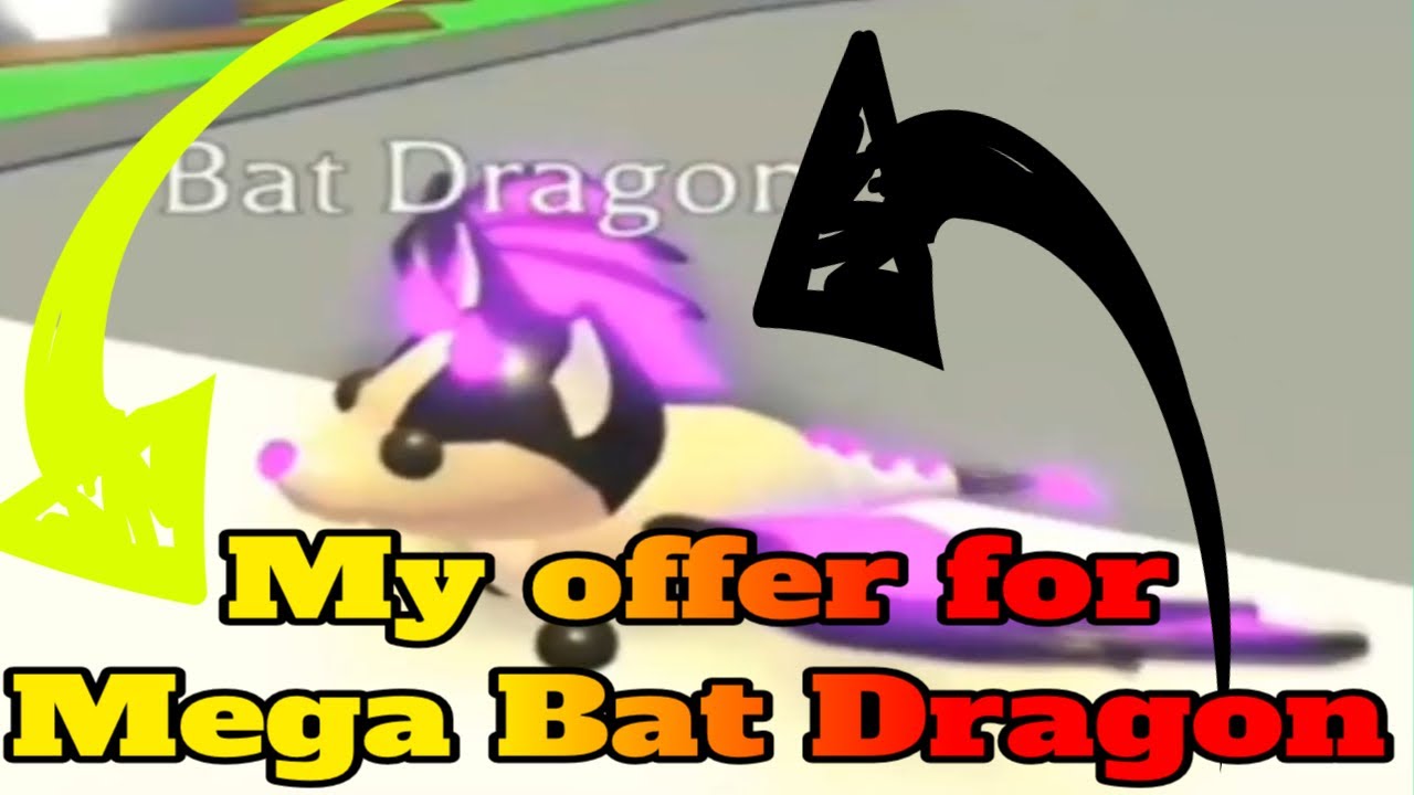 My offer for Mega Bat Dragon ️️Adopt Me ️️ [Trade Done] - YouTube