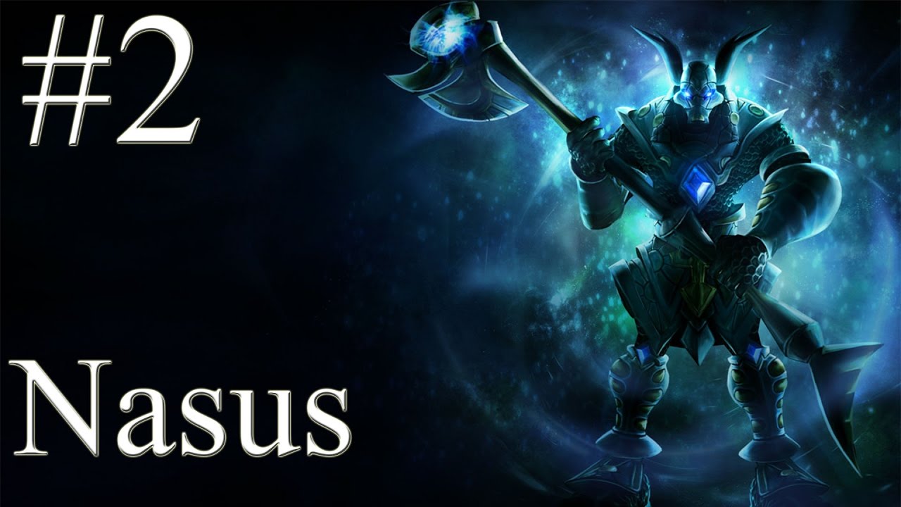 Nasus Highlights - League of Legends (part1) - YouTube