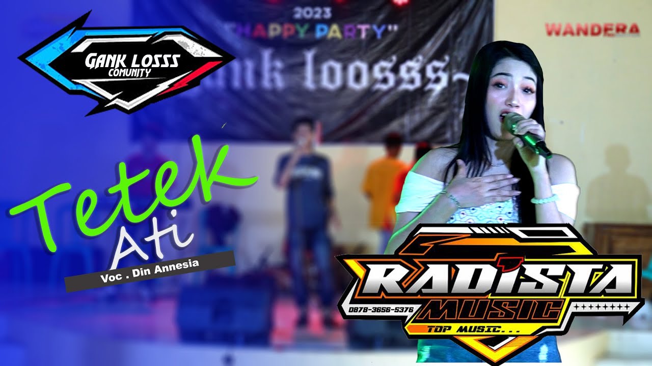 TETEK ATI - DIN ANNESIA - NEW RADISTA TOP MUSIC - WANDERA PRODUCTION - DEA AUDIO - YouTube
