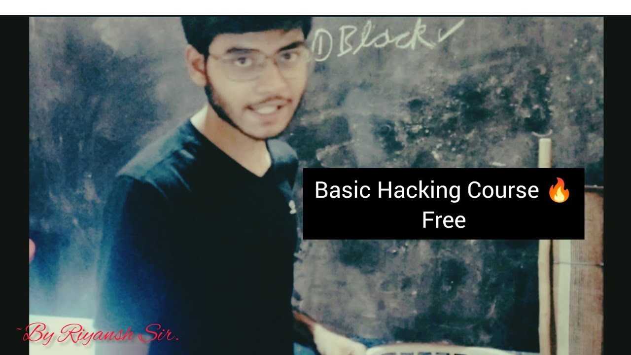 Basic Hacking Course for beginners By Riyansh Sir🔥. - YouTube