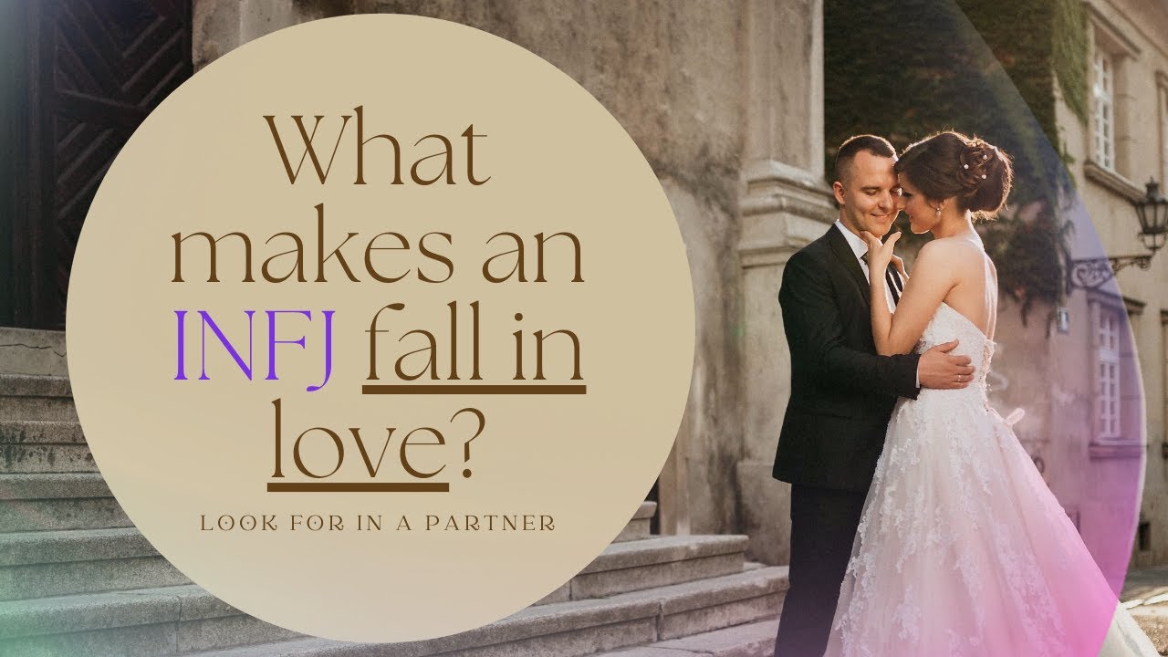 What do INFJ look for in a partner? - YouTube