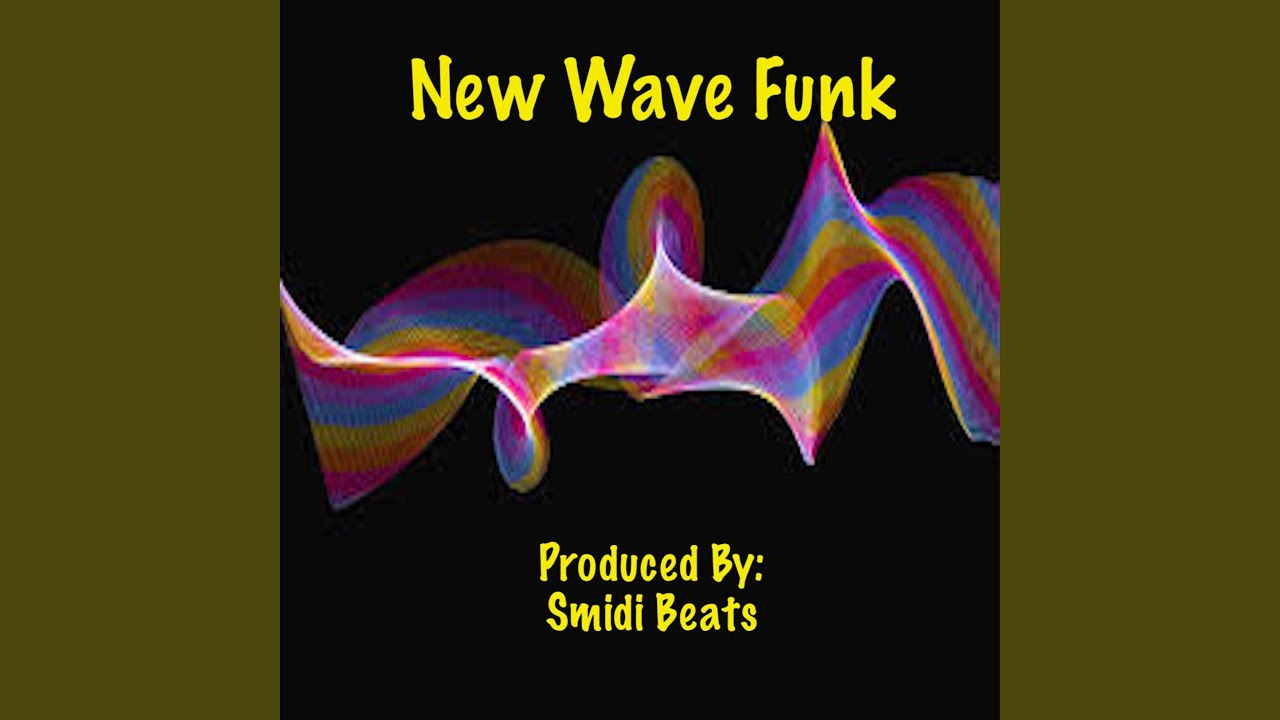 New Wave Funk - YouTube