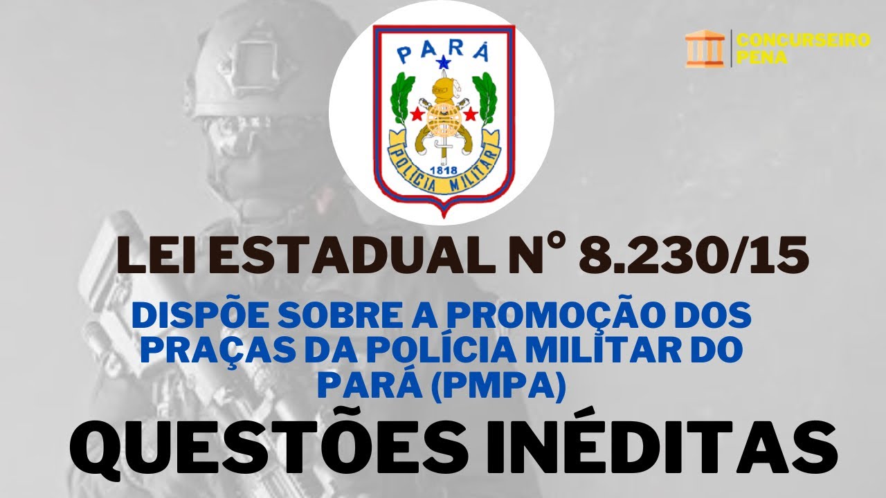 Questões da Lei 8.230/15 - Dispõe sobre a promoção dos praças da ...