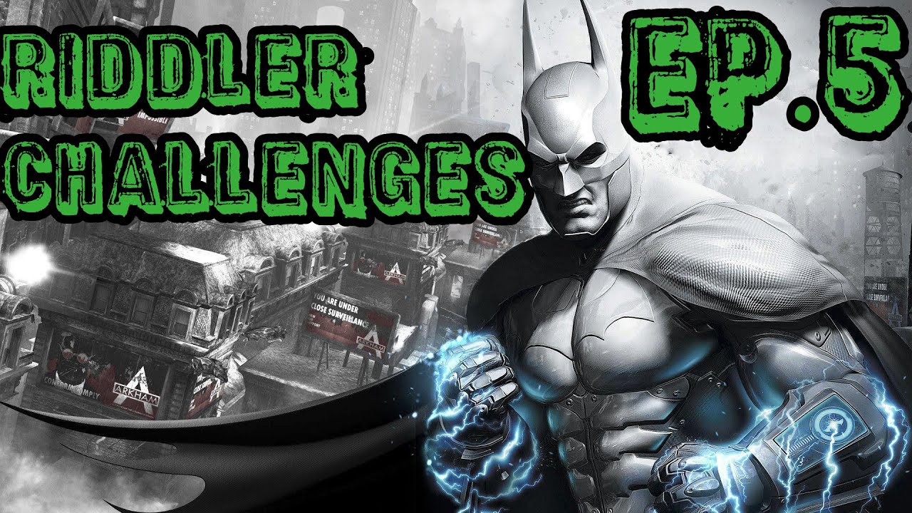 Batman Arkham City, Riddler Challenges Episode 5 😤HARDEST CHALLENGE ...