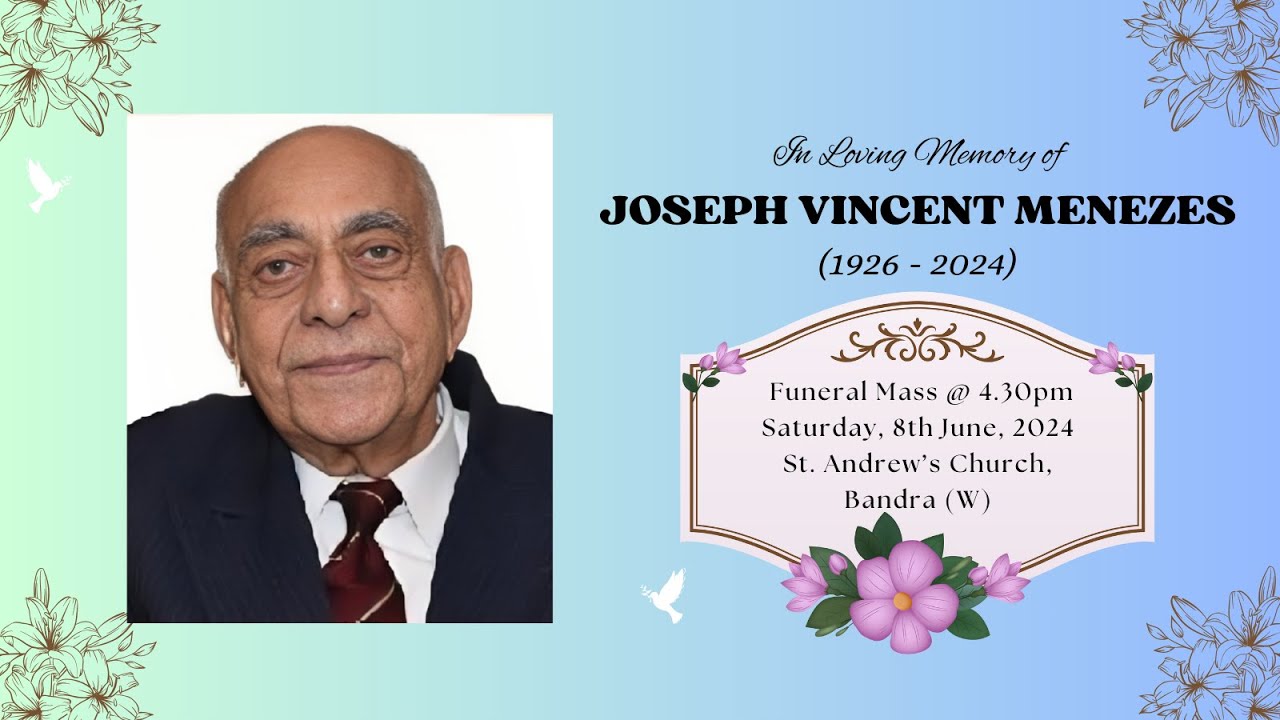 Funeral Mass of JOSEPH VINCENT MENEZES || Mass @4.30pm at St Andrew's ...