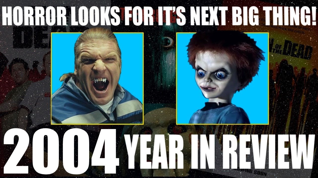 2004 Year In Review - Horror Looks For It's Next Big Thing ...
