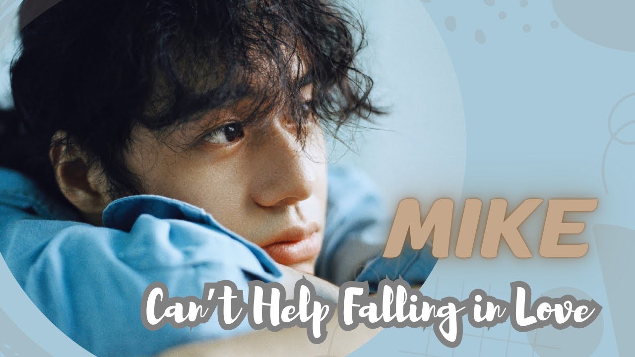Mike曾比特 《Can’t Help Falling in Love 》 - YouTube