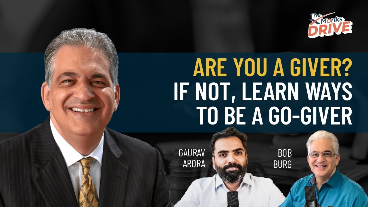 S1 E69 | Are you a Giver? If not, learn ways to be a Go-Giver | Gaurav ...