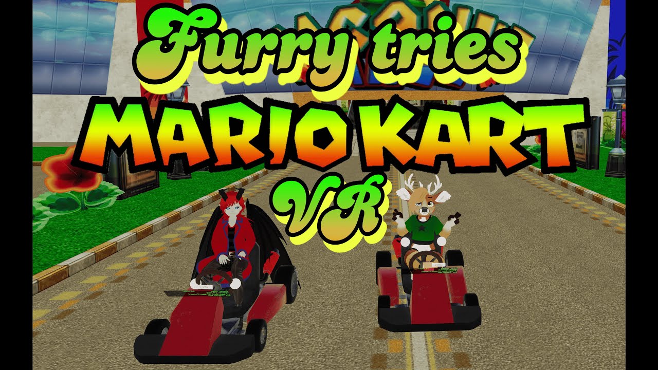 Furry tries driving (Mario Kart VRChat) - YouTube
