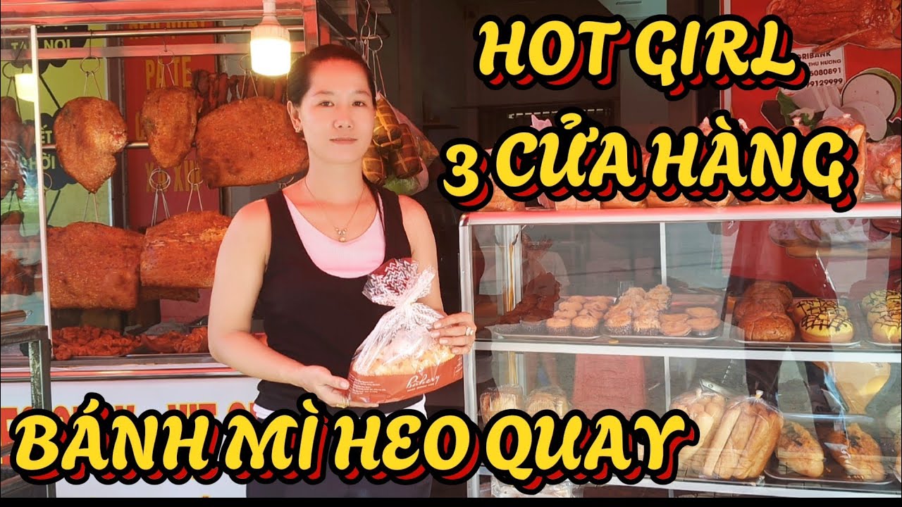 Hot Girl 3 cửa hàng bánh mì heo quay - Gà Vịt quay - Các loại bánh mì ...
