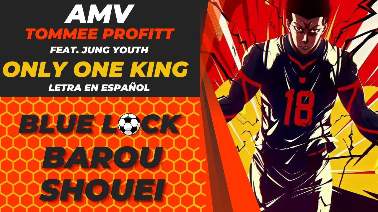 Blue Lock (Barou) || AMV || Tommee Profitt ft. Jung Youth - Only One ...