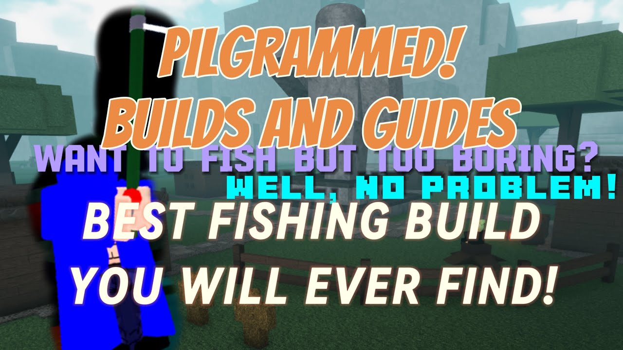 Best Fishing Build Ever! [#roblox #pilgrammed ] - YouTube