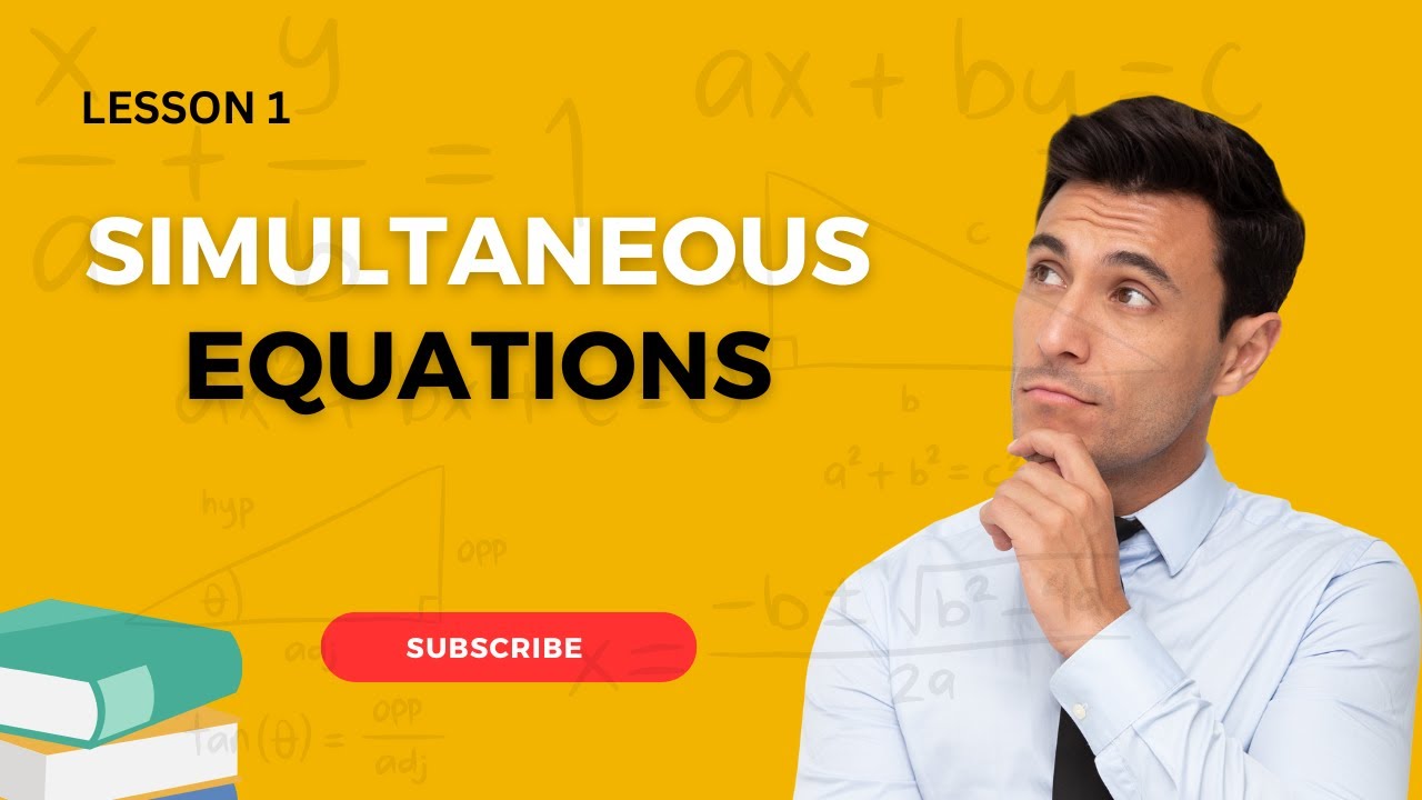 MATHEMATICS GRADE 11 SIMULTANEOUS EQUATIONS - YouTube