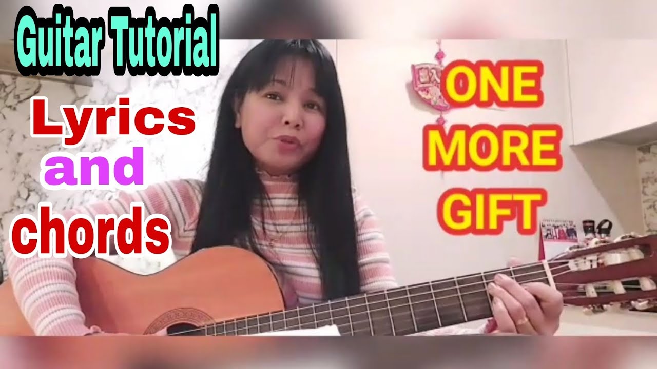ONE MORE GIFT Guitar Tutorial WITH LYRICS AND CHORDS - YouTube