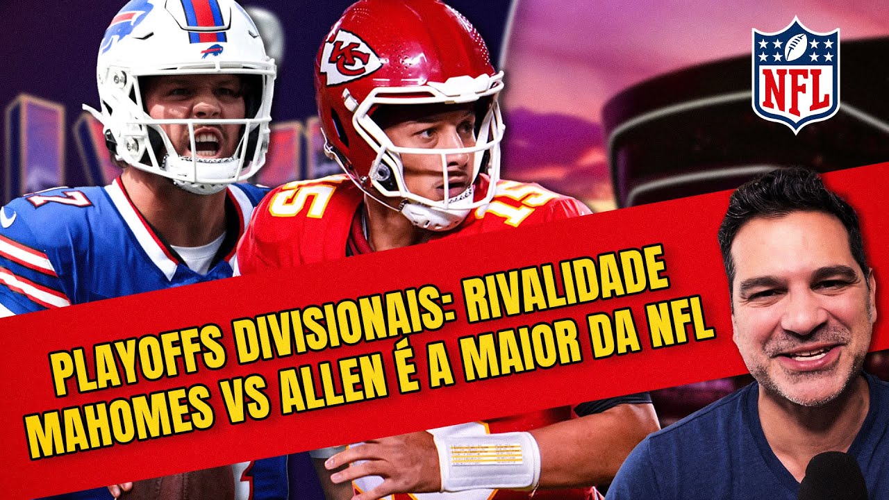 Playoffs Divisionais: Rivalidade Mahomes vs Allen, Goff sensacional ...