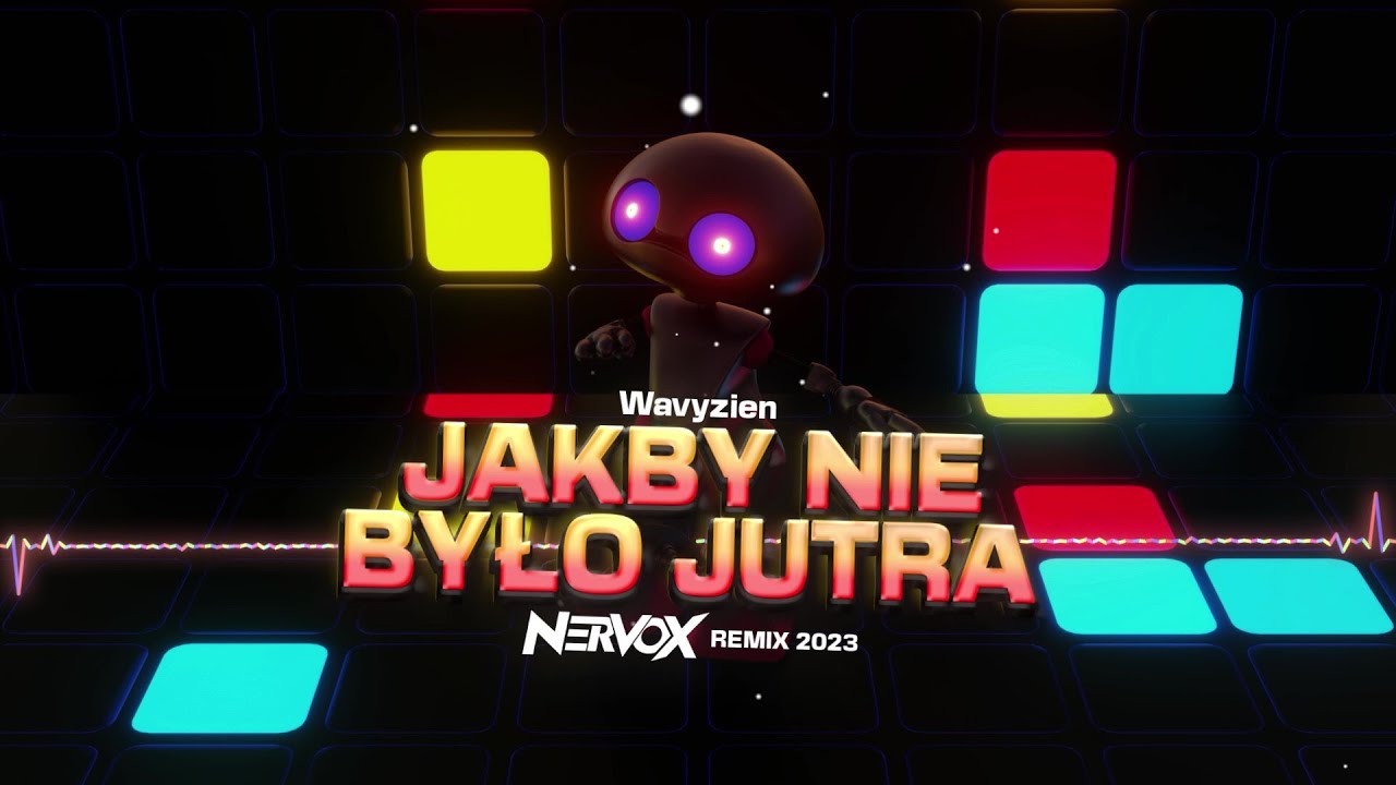 Wavyzien - JAKBY NIE BYŁO JUTRA (Nervox Remix) 2023 - YouTube Music