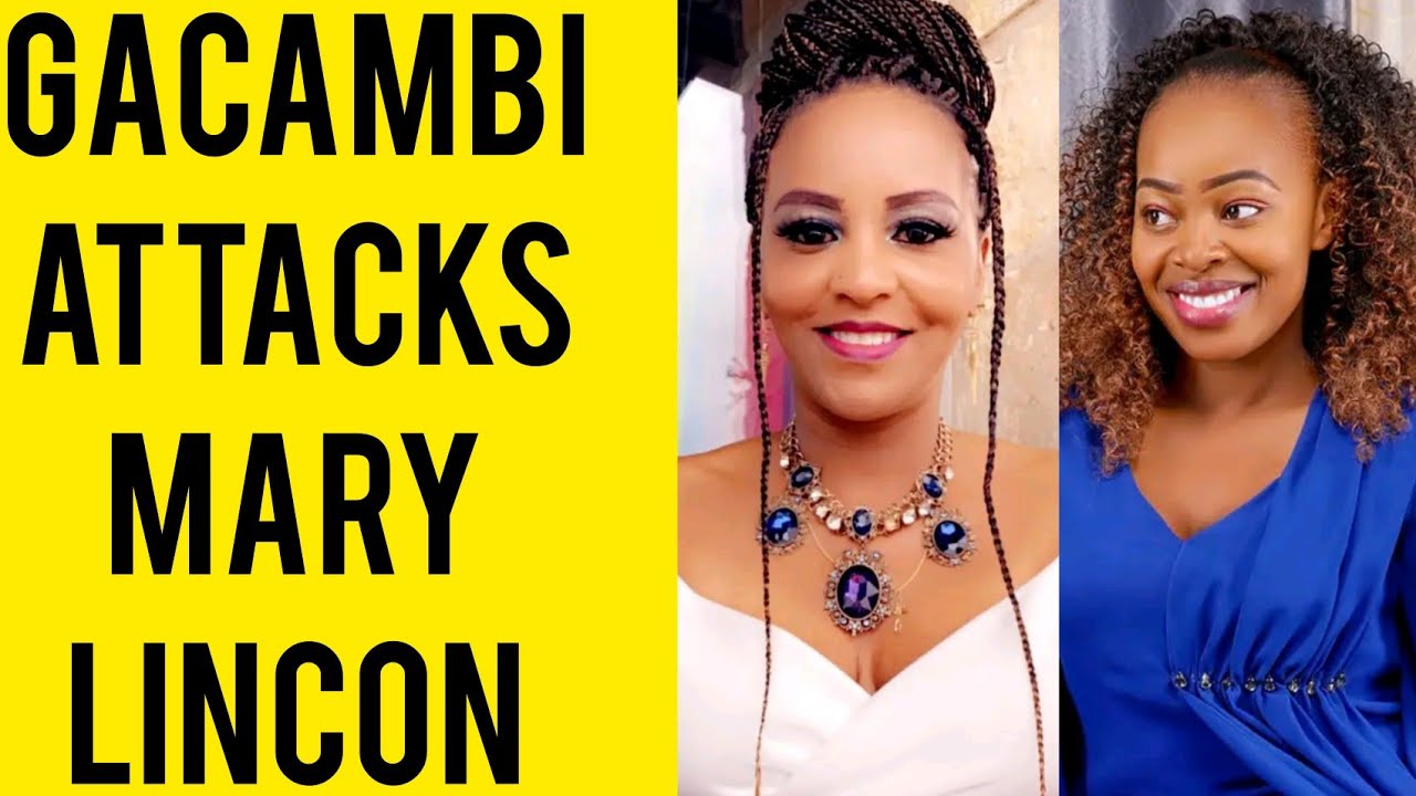 SUE GACAMBI GÛTHARÎKÎRA MARY LINCON 😲 - YouTube