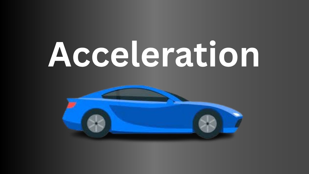 Acceleration detailed explanation in hindi for class 8,9,10 - YouTube