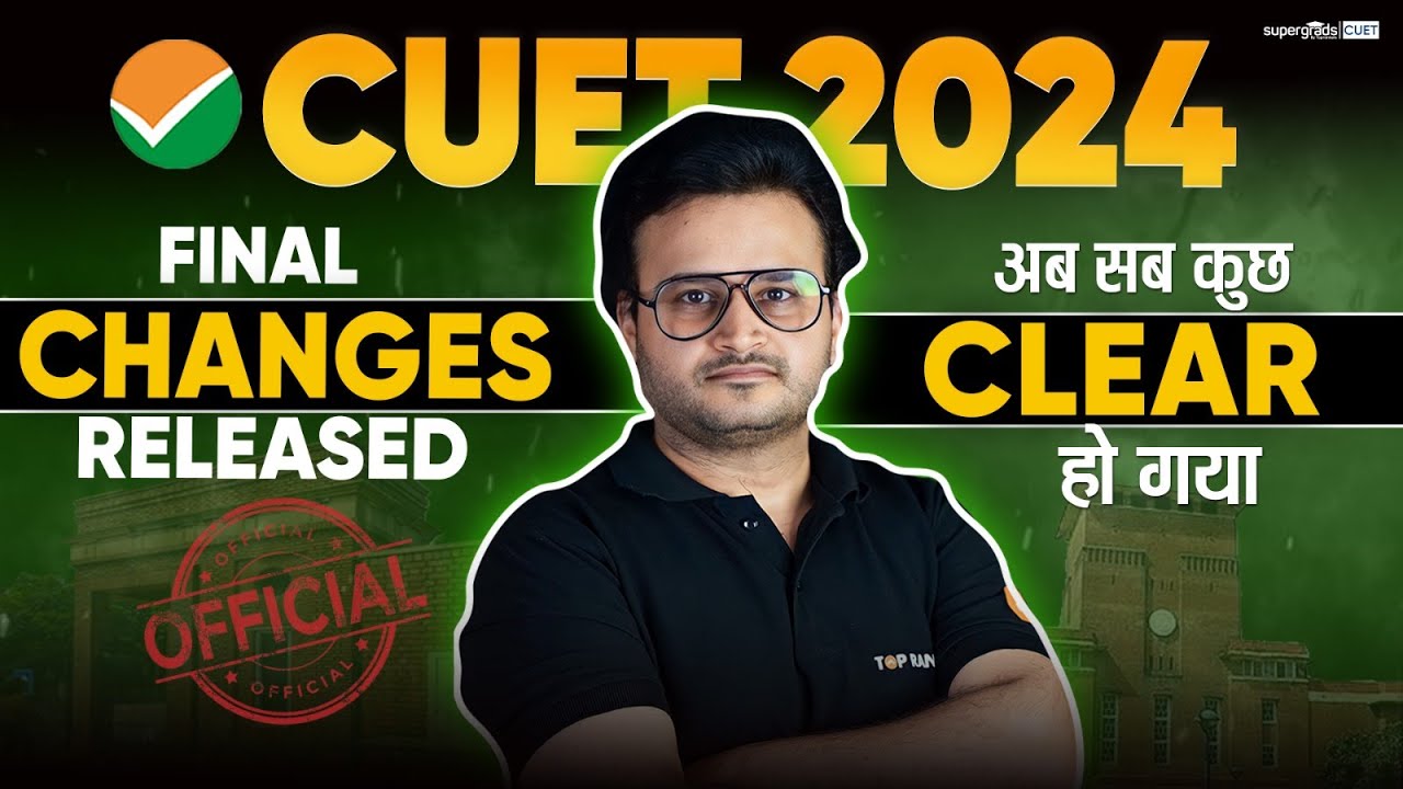 CUET UG 2024 Official Changes 🔥| Major Changes in CUET 2024 | CUET 2024 ...