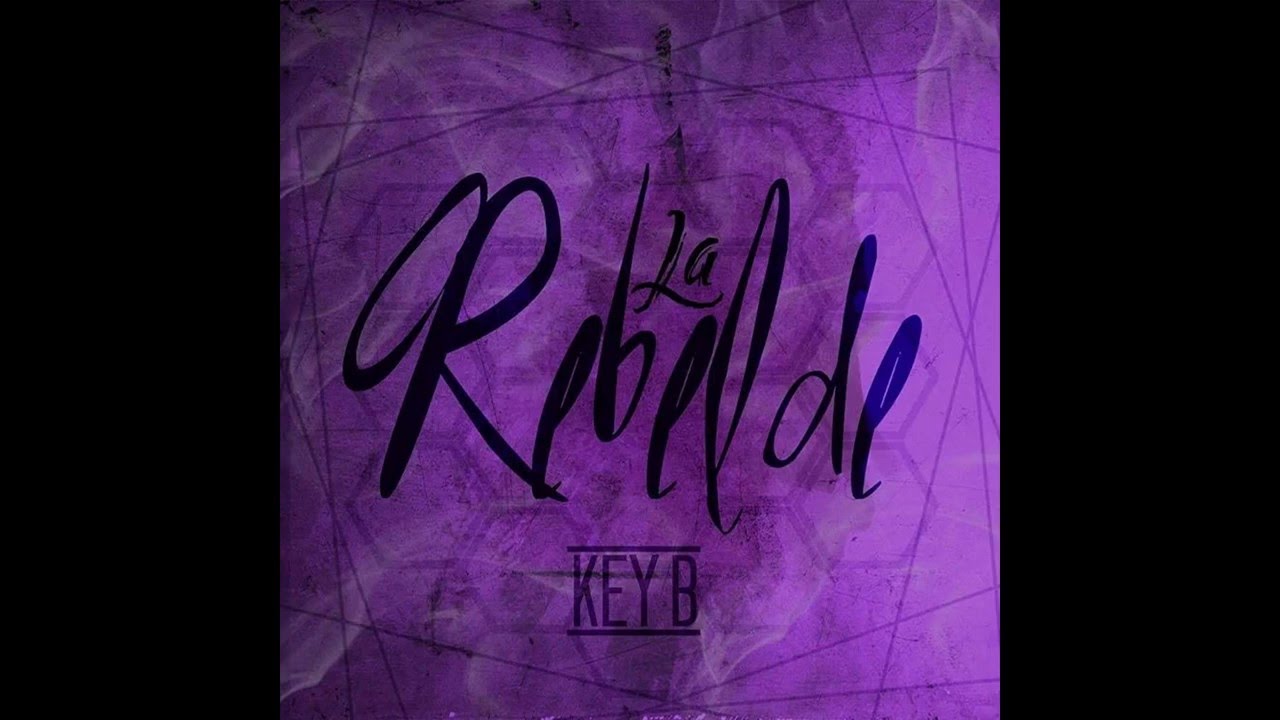 LA REBELDE - KEYB (OFFICIAL AUDIO) - YouTube
