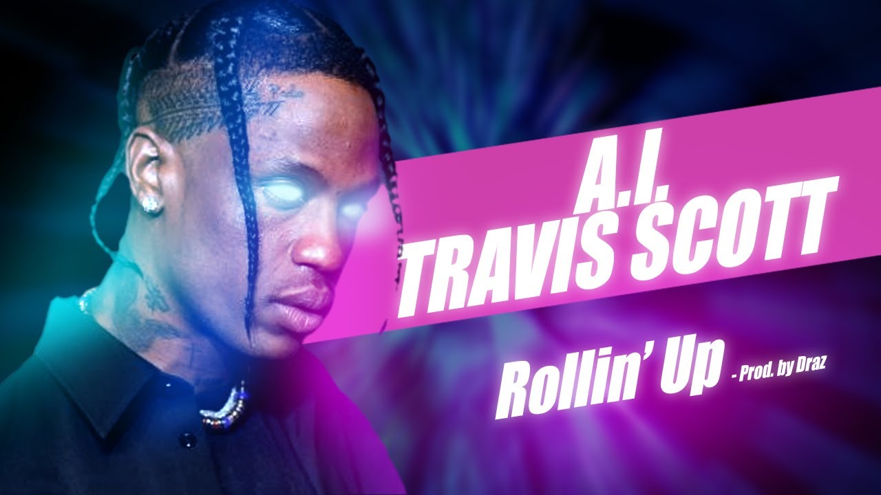 Travis Scott (AI) - Rollin Up | prod. by Draz - YouTube