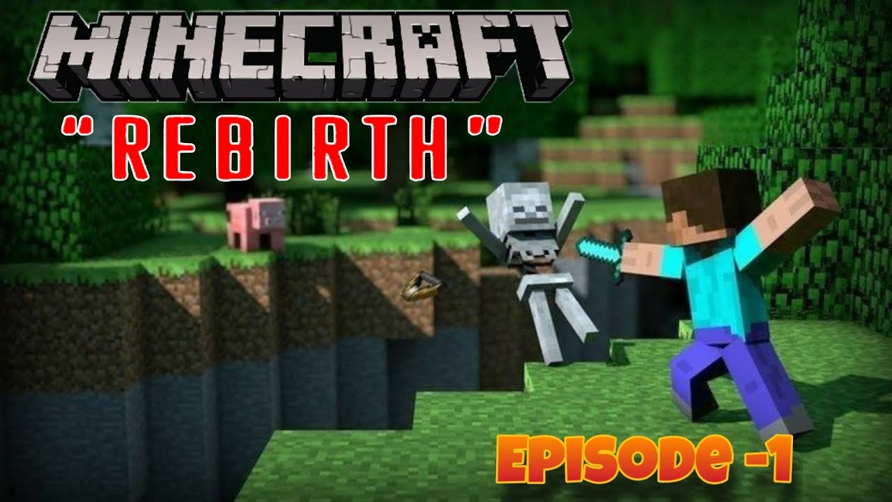 Minecraft Rebirth: A New Adventure Begins ⚒️ 🌄 - YouTube