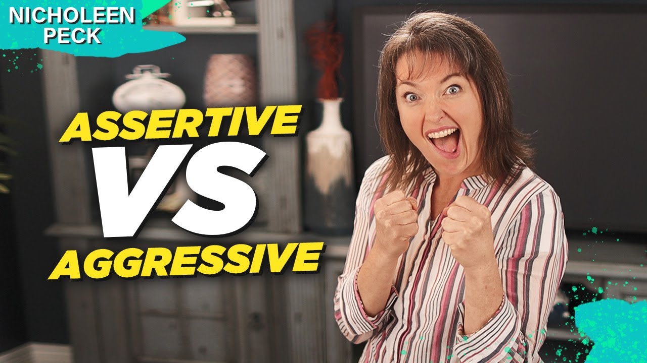 How To Be Assertive Without Being Aggressive - YouTube