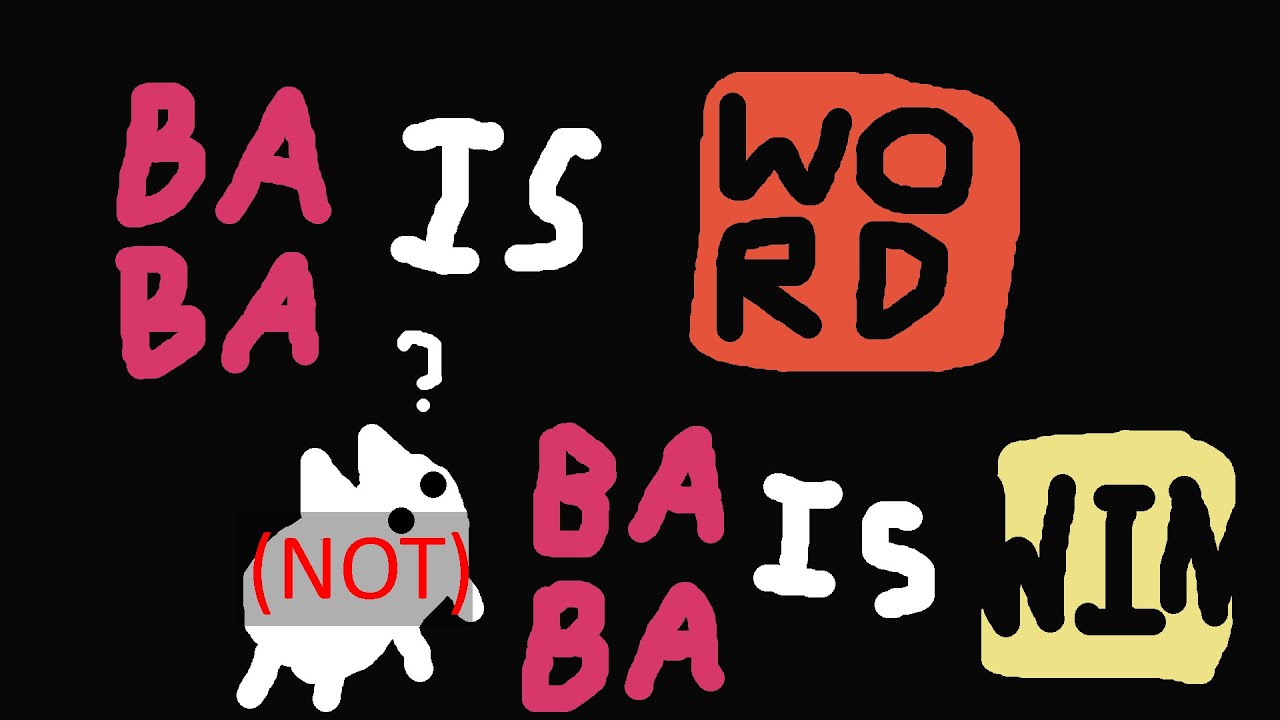 Not a Word | Baba is You Custom Level - YouTube