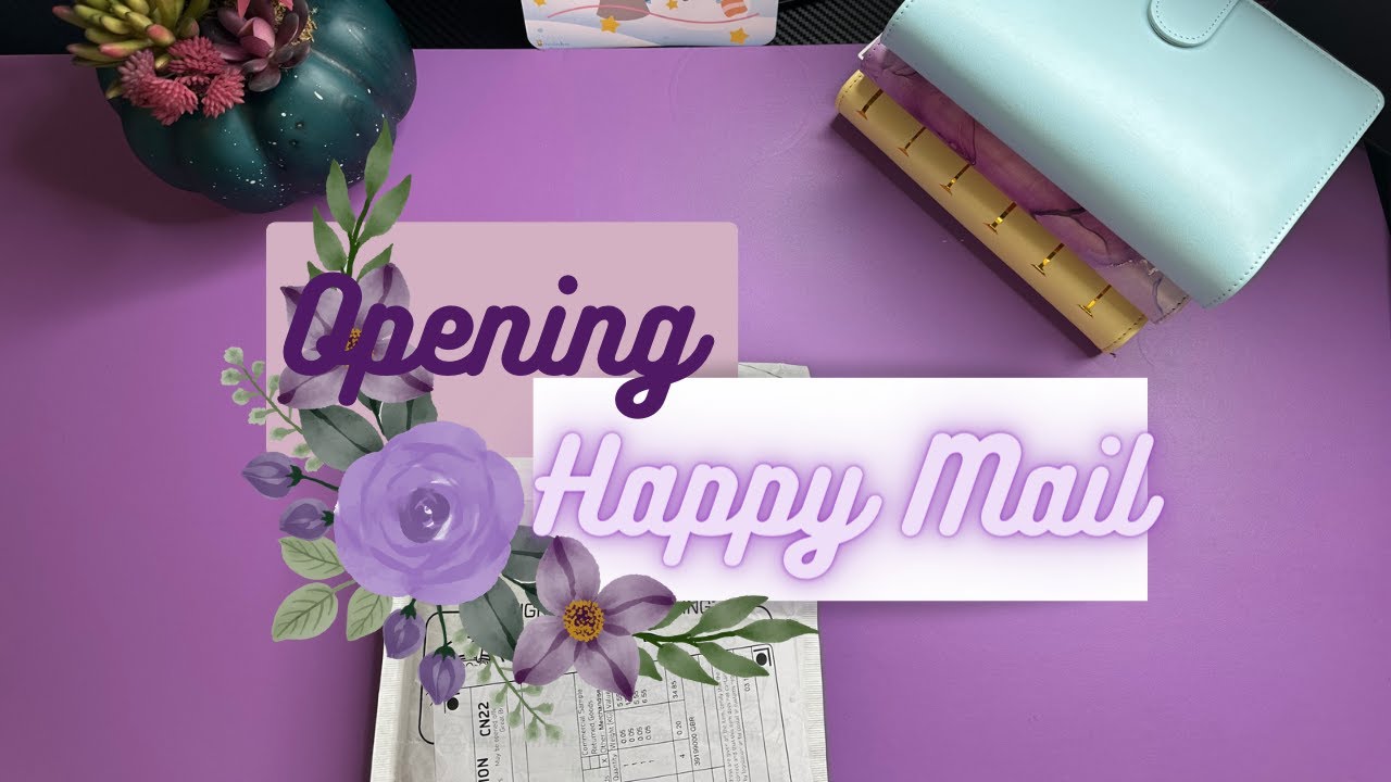 Open Happy Mail with me - YouTube