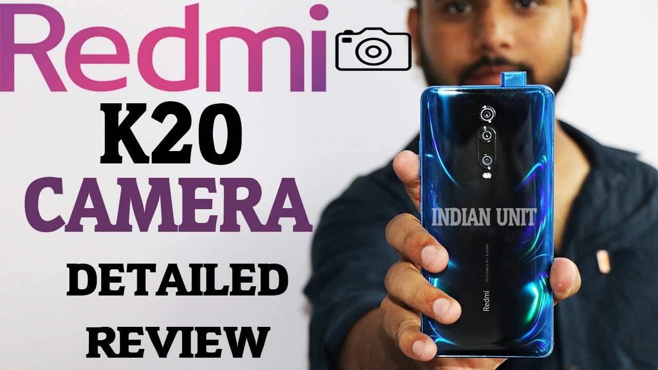 Redmi K20 - DETAILED CAMERA REVIEW#VIDEO#4K#960FPS#LOW LIGHT#PORTRAIT ...