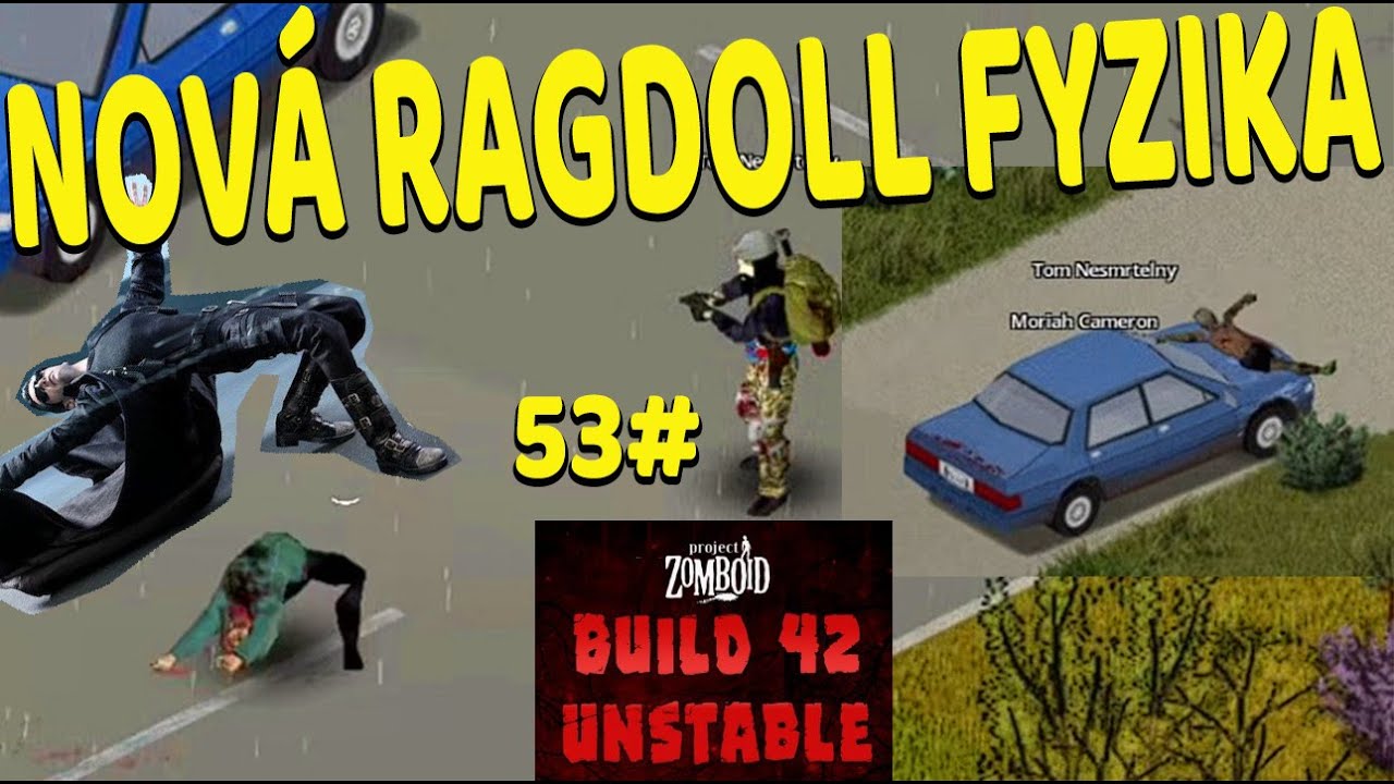 Nová "Ragdoll fyzika" je luxusní - Project Zomboid build 42.8.0 ...