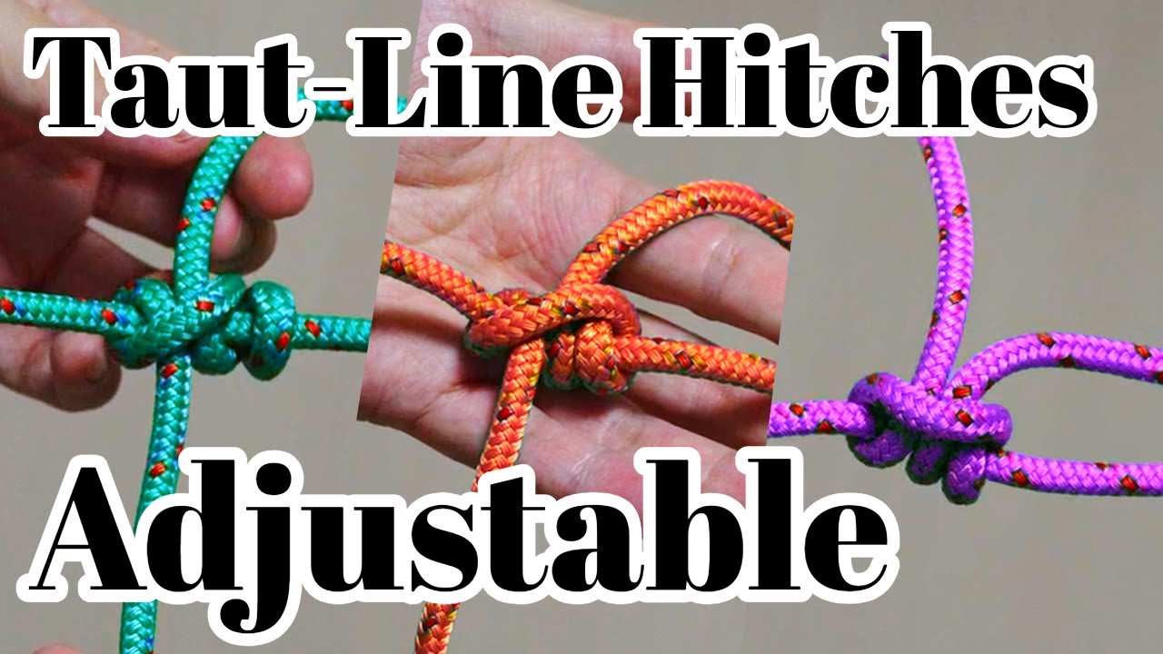 3 Useful Taut-Line Hitches for Pitching Tents and Tarps - YouTube