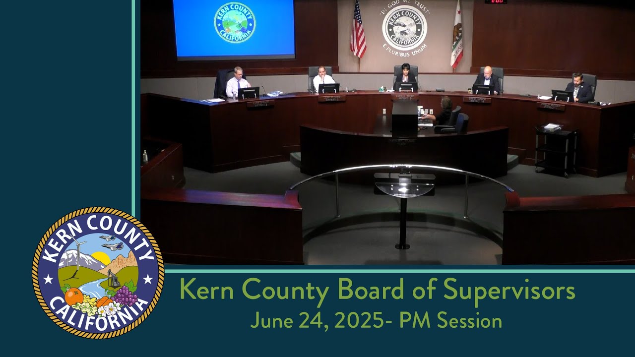 Kern County Board of Supervisors 2:00 p.m. meeting for Tuesday, June 24 ...