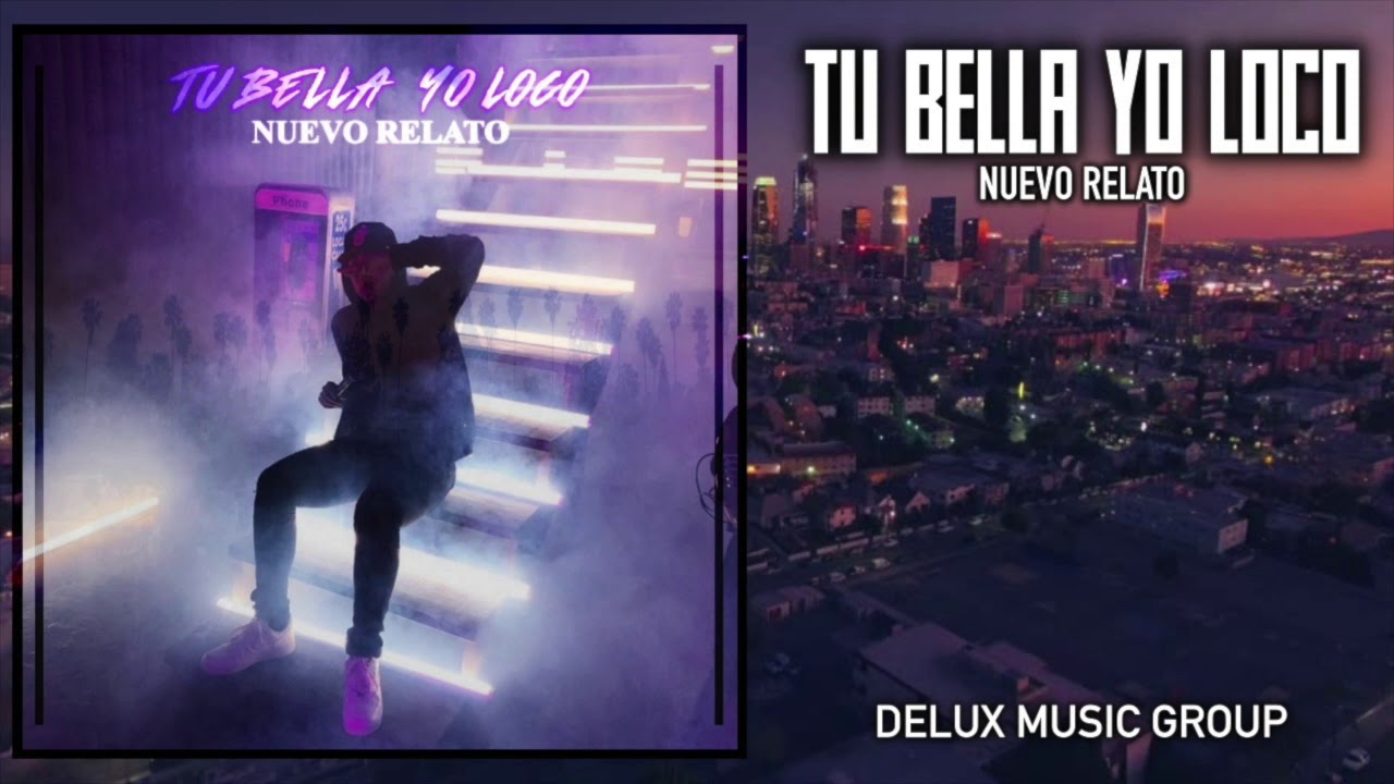 Tu Bella Yo Loco - Nuevo Relato (Previo) - YouTube