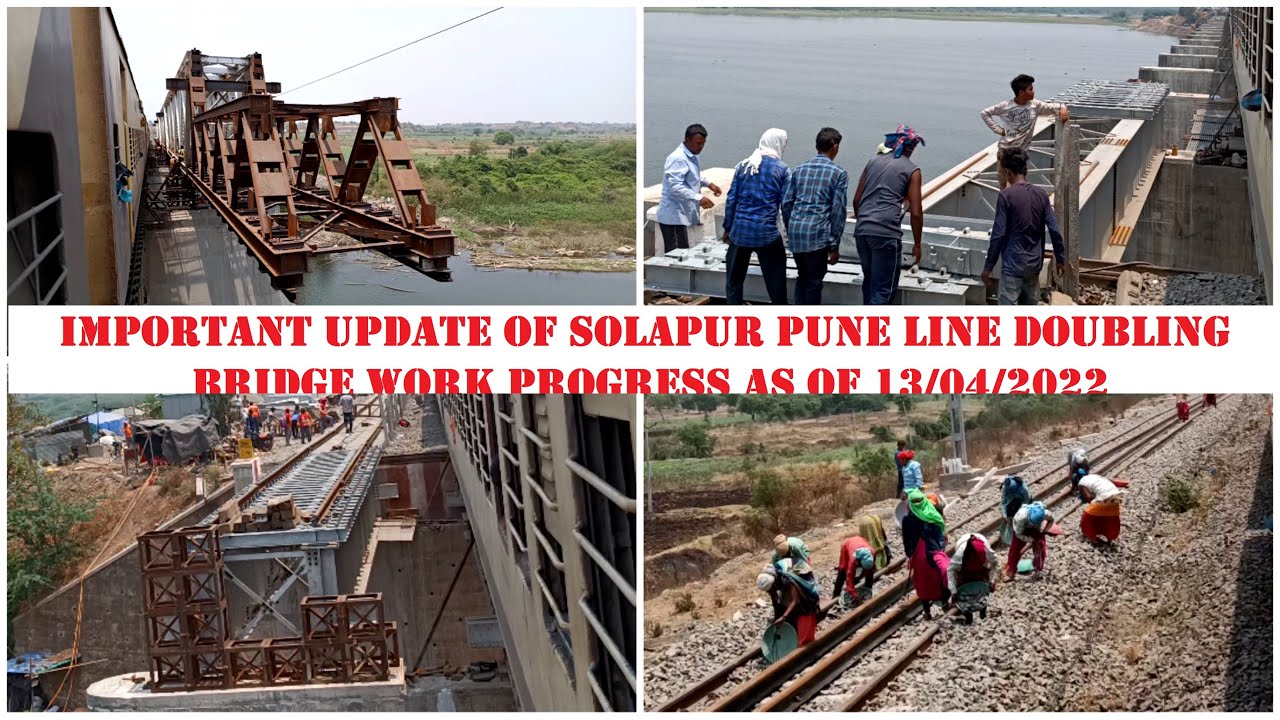 Latest Updates of Solapur Pune Line Doubling as of 13/04/22 | Girders ...