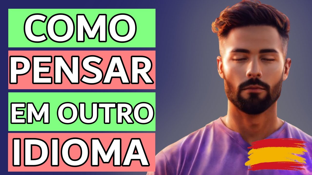 🎧COMO PENSAR EM ESPANHOL ⭐ Teste de Compreensão || Pense em outro ...
